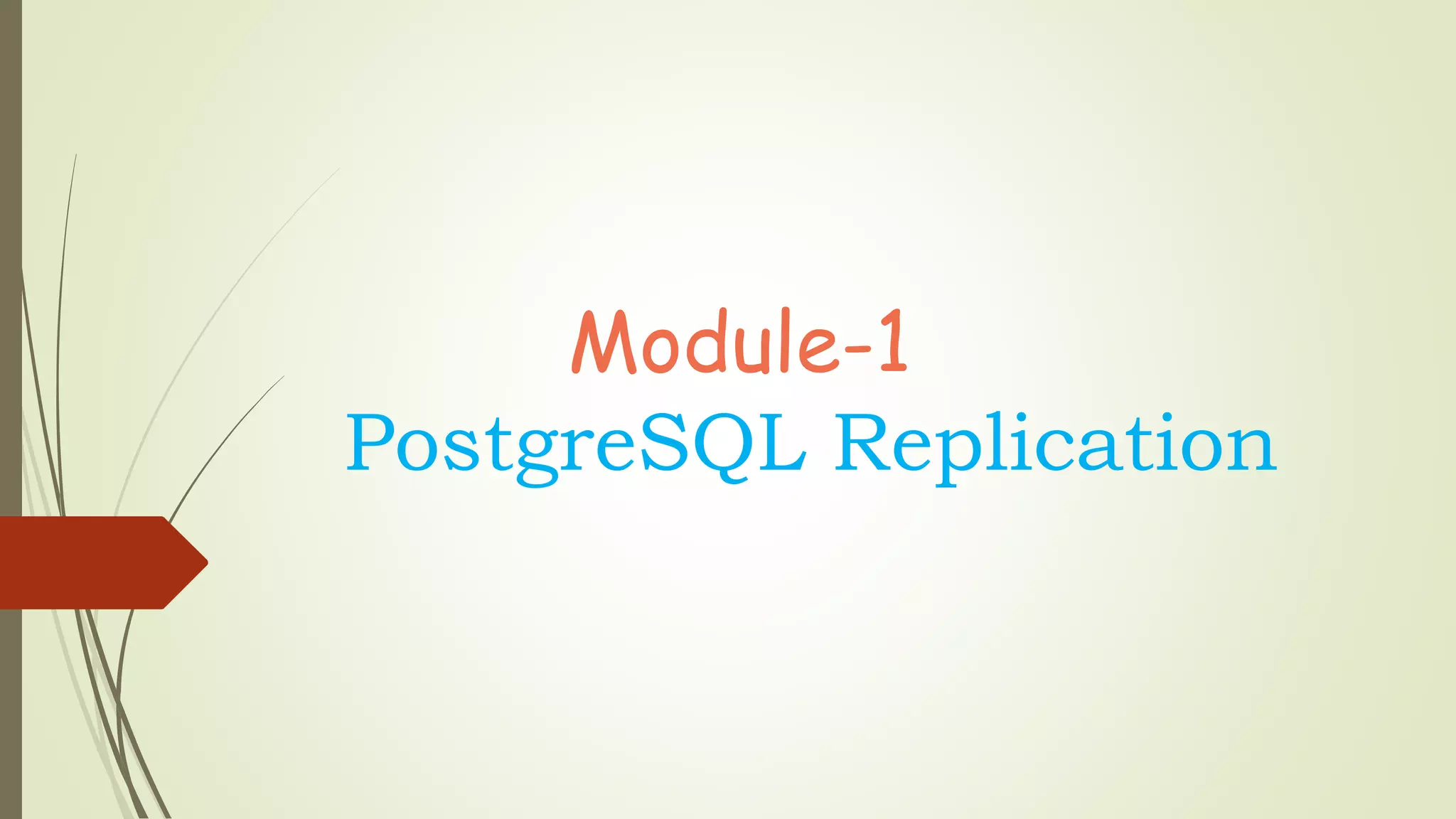 Postgresql_Replication.pptx | Databases | Computer Software and Applications