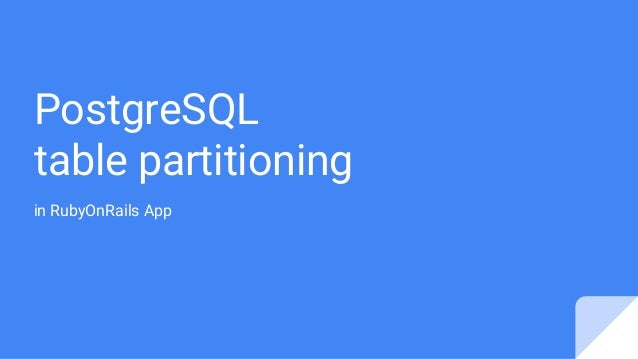 PostgreSQL table partitioning