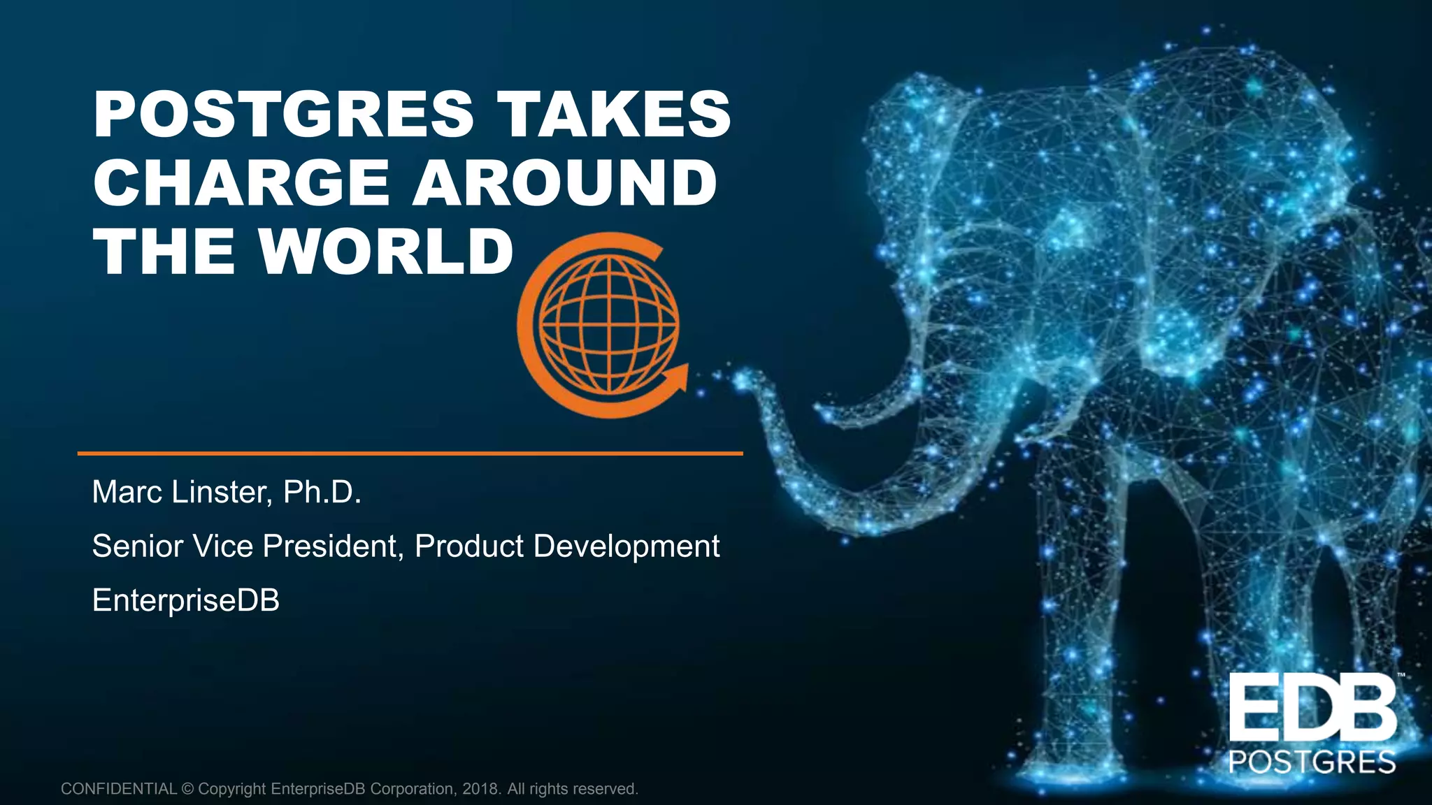 Postgres Takes Charge Around the World | PPT