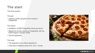 Postgres Vision 2018: Your Migration Path - BinckBank Case Study | PDF