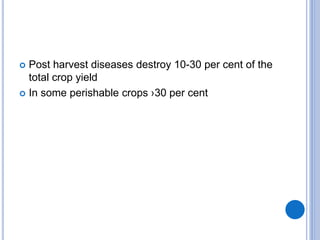 Factors contributing to post-harvest diseases: | PPT