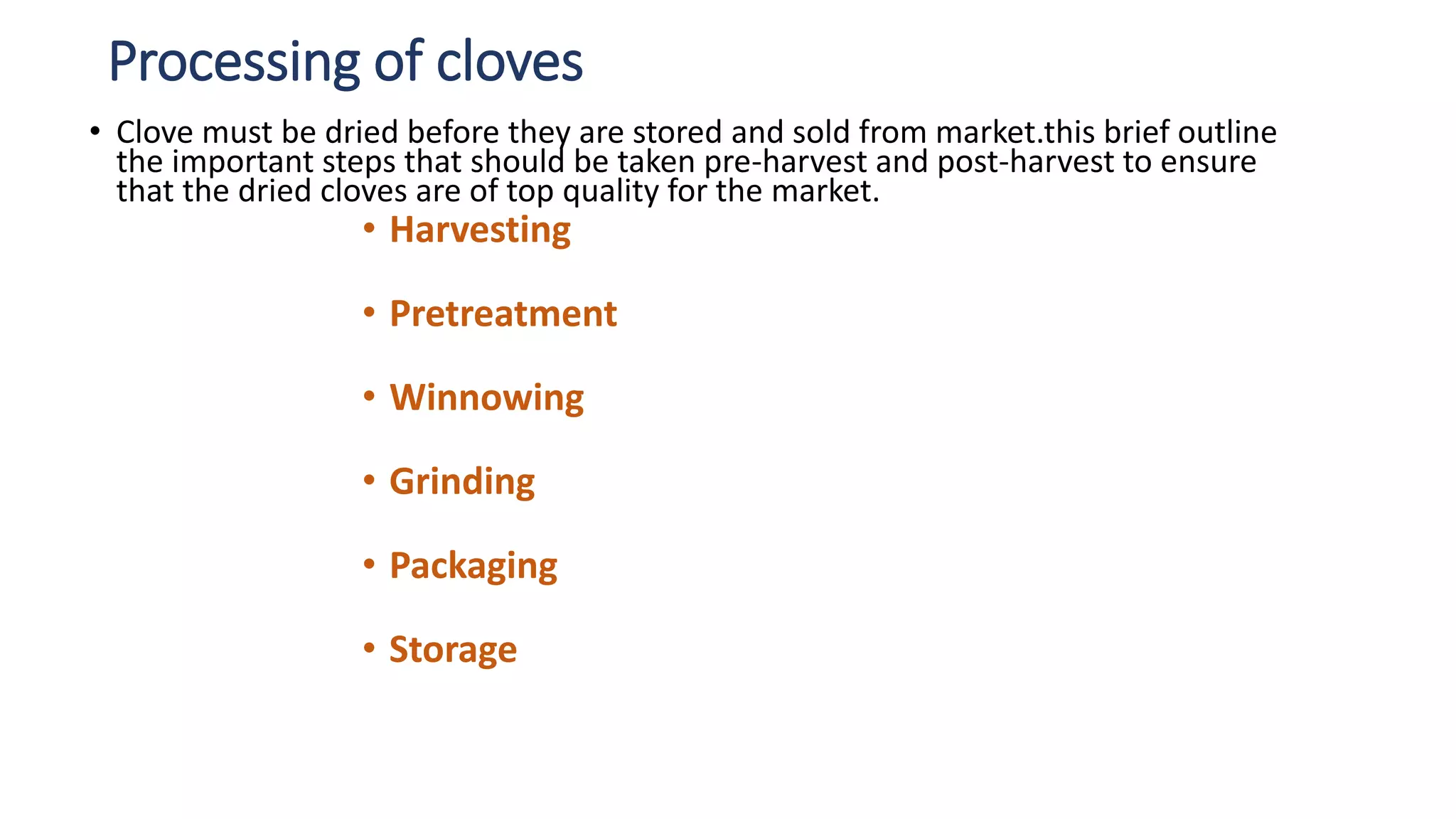 Post harvest handling of clove | PPT