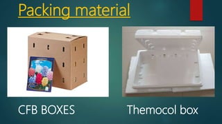 Post harvesting handling of flowers | PPTX