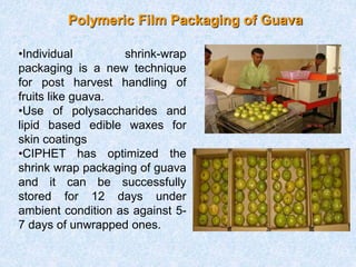 Post harvest management and value addition of guava | PPT