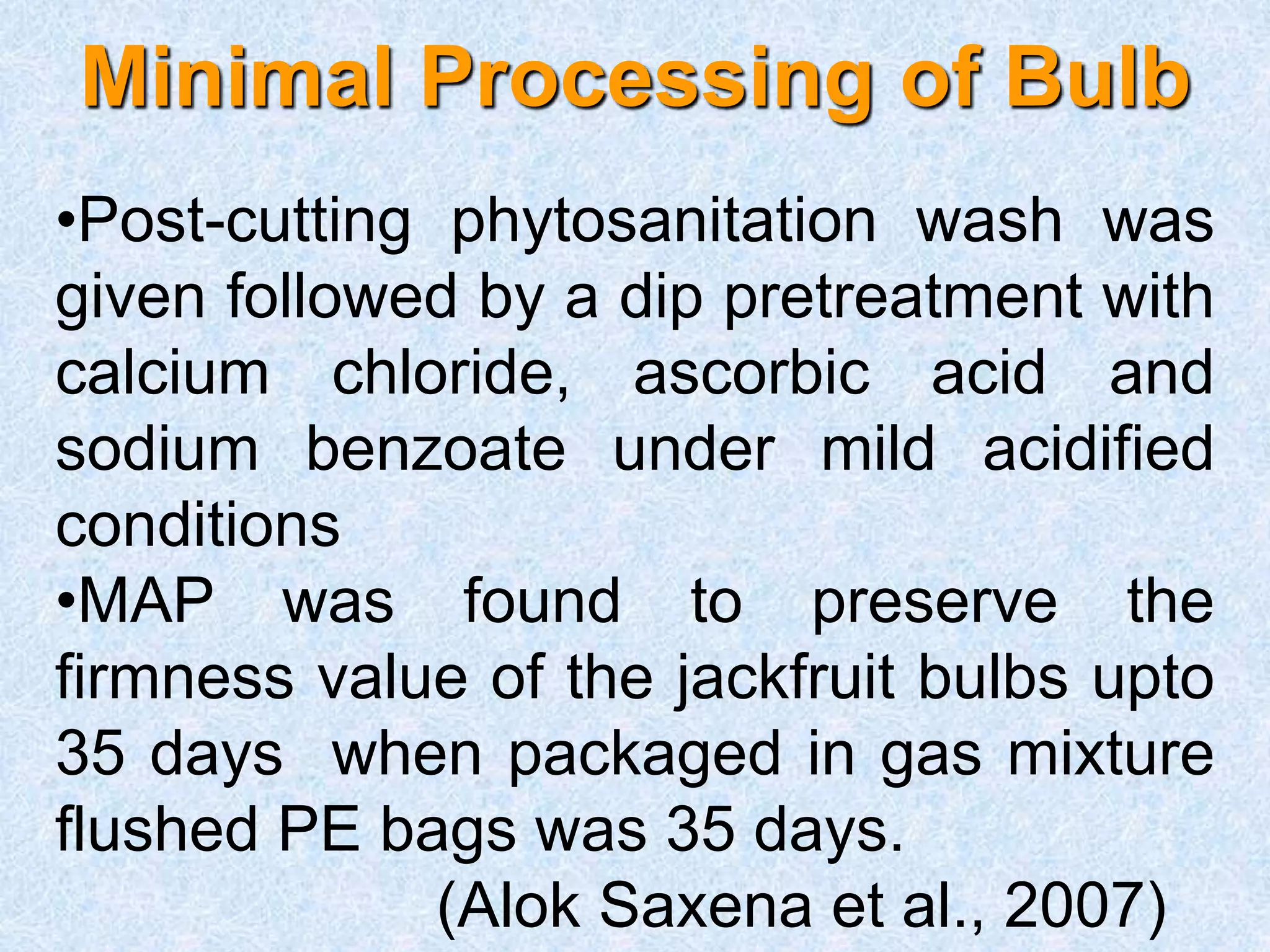 Post harvest management and value addition of jack fruit | PPT