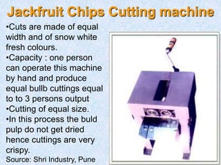 Post harvest management and value addition of jack fruit | PPT