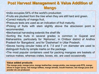 Post harvest management and value addition with special reference to ...
