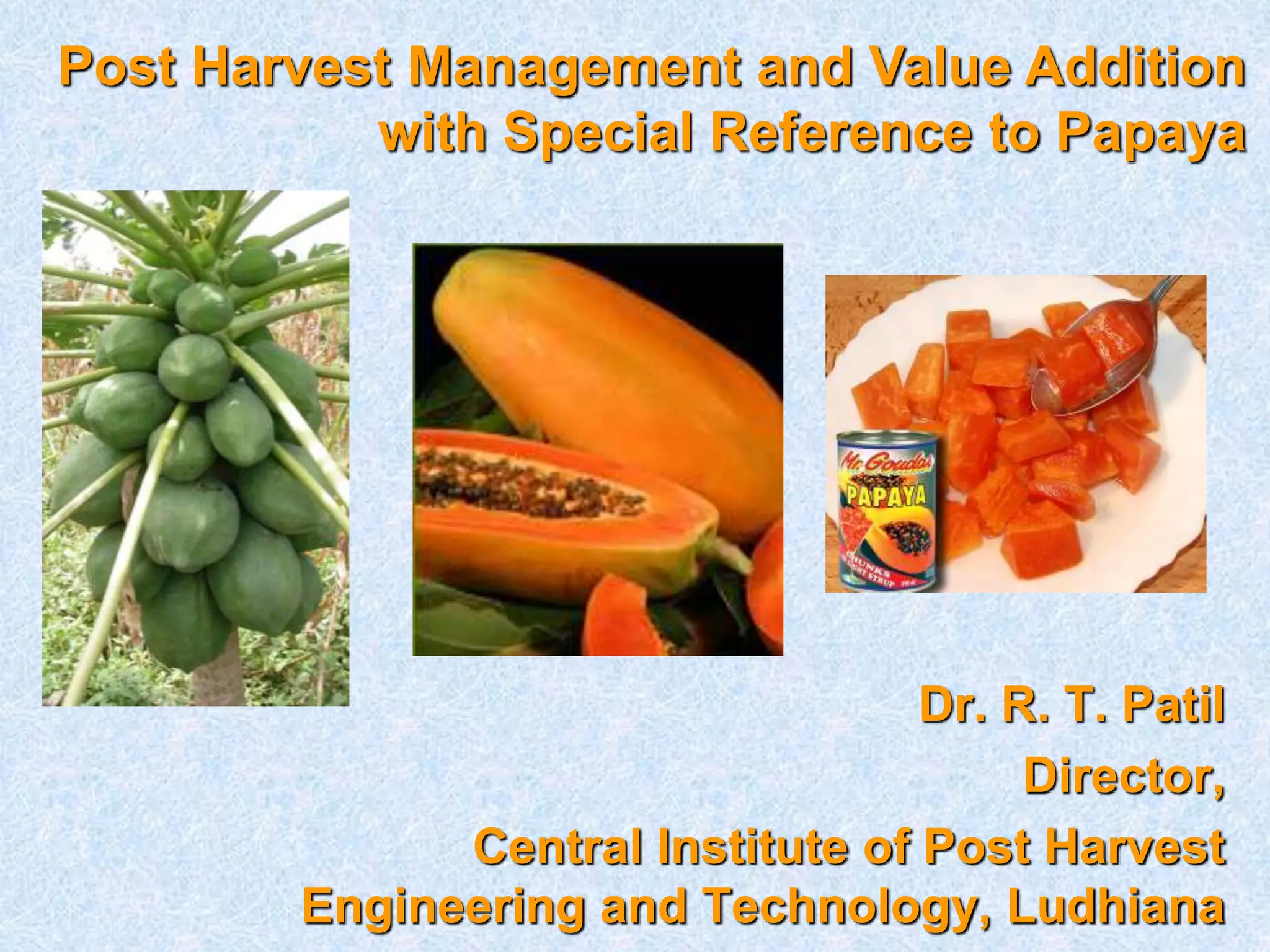 Post harvest management and value addition with special reference to ...
