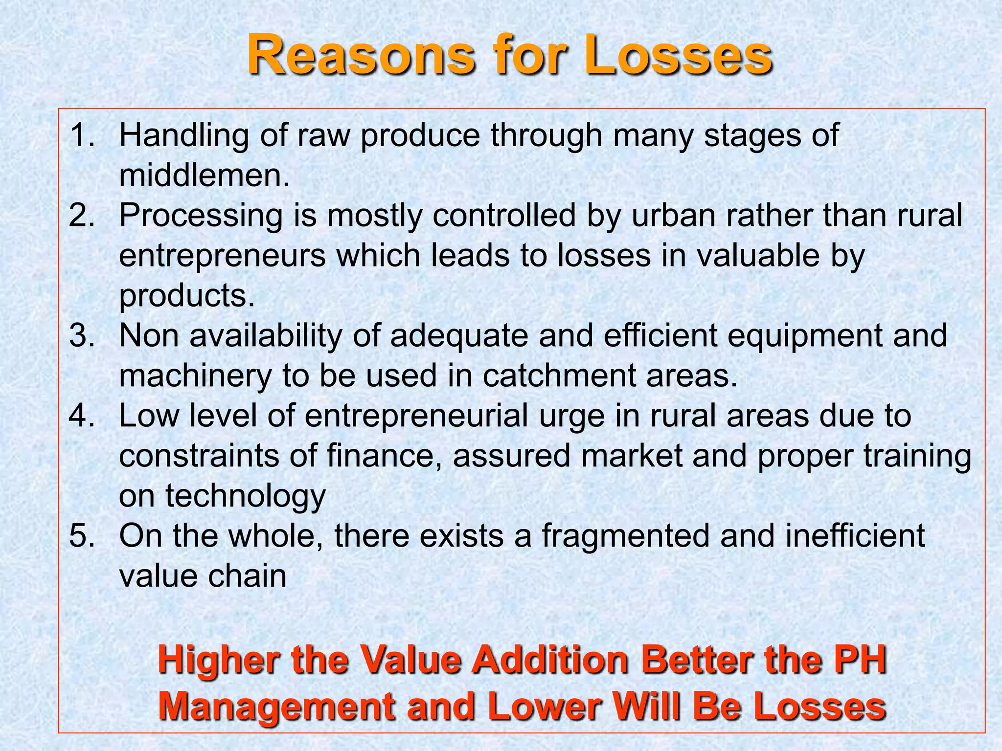 Post harvest management and value addition with special reference to ...