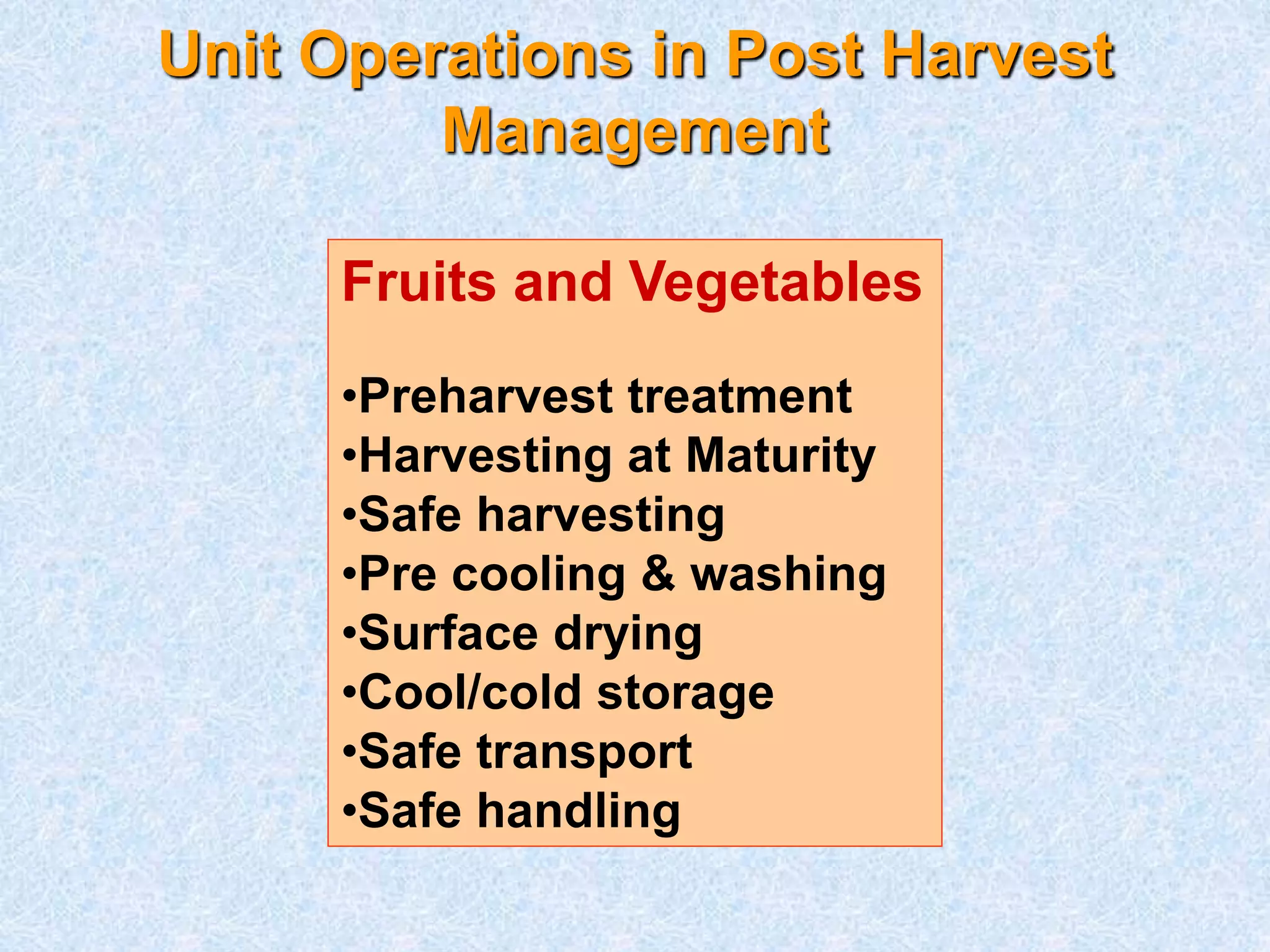 Post harvest management and value addition with special reference to ...