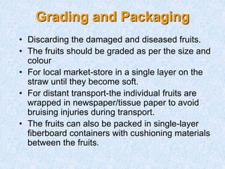 Post harvest management and value addition with special reference to ...