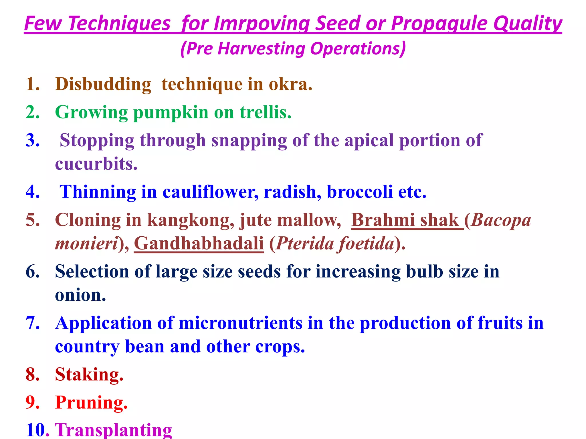 Pre and post harvest management techniques of some vegetable crops for ...