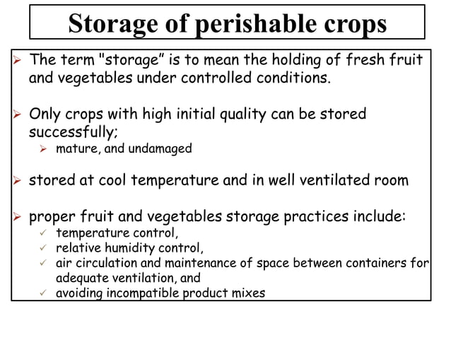 POSTHARVEST TECHNOLOGY STORAGE OF AGRICULTURAL PRODUCEpptx | PPT