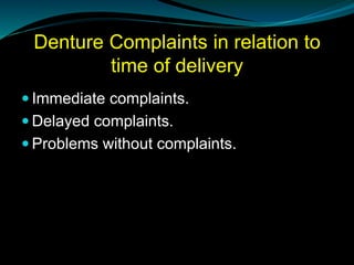 Post insertion complaints in complete dentures | PPTX