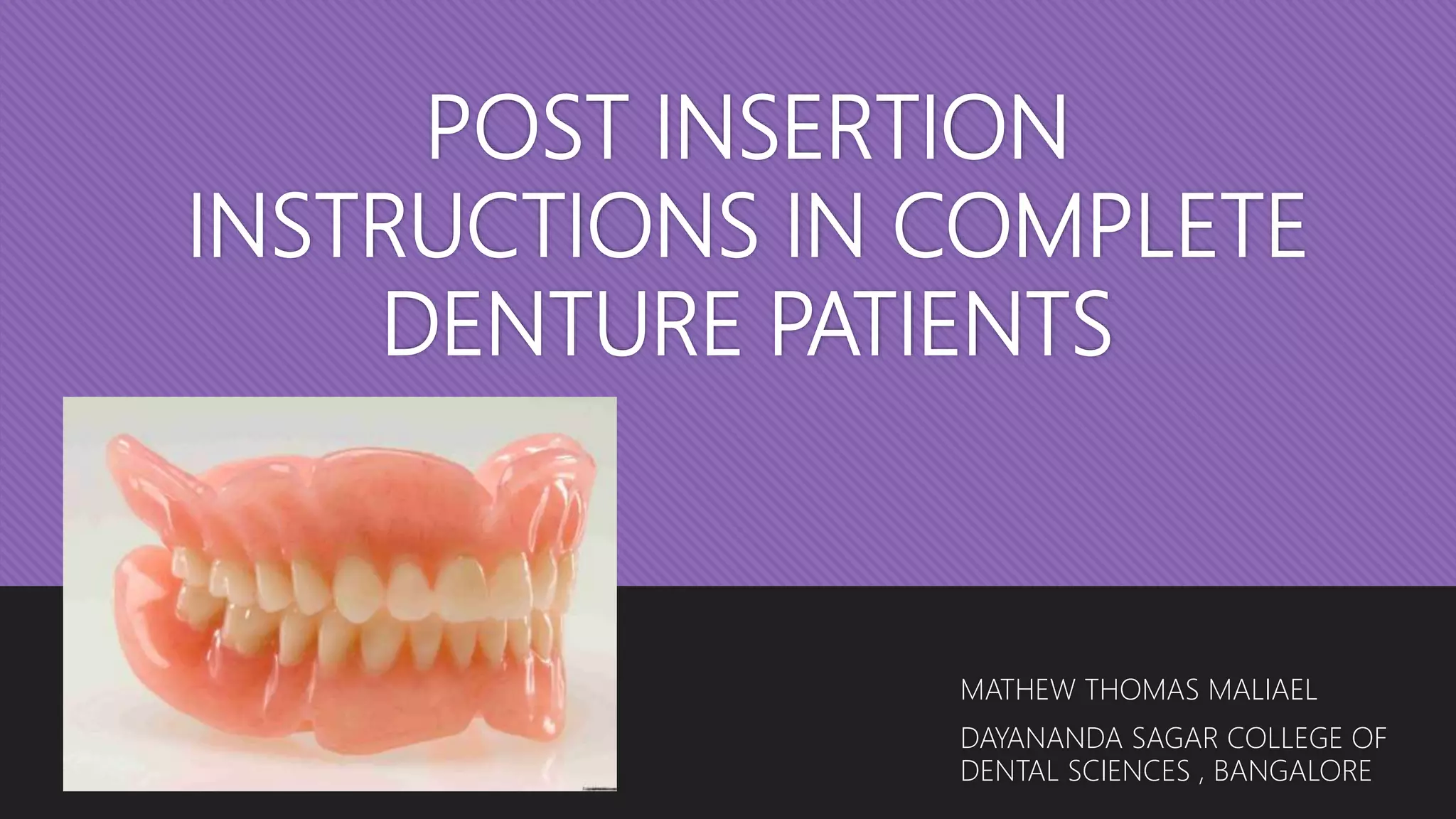 Post Insertion Instructions In Complete Denture Patients PPTX Post Insertion Instructions In Complete Denture Patients PPTX