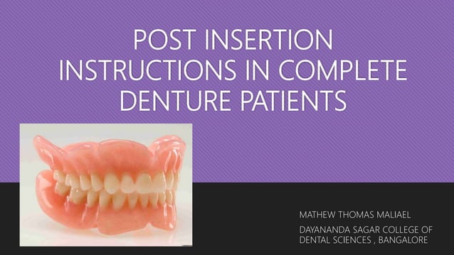 Post insertion instructions in complete denture patients | PPTX | Oral care | Personal Care