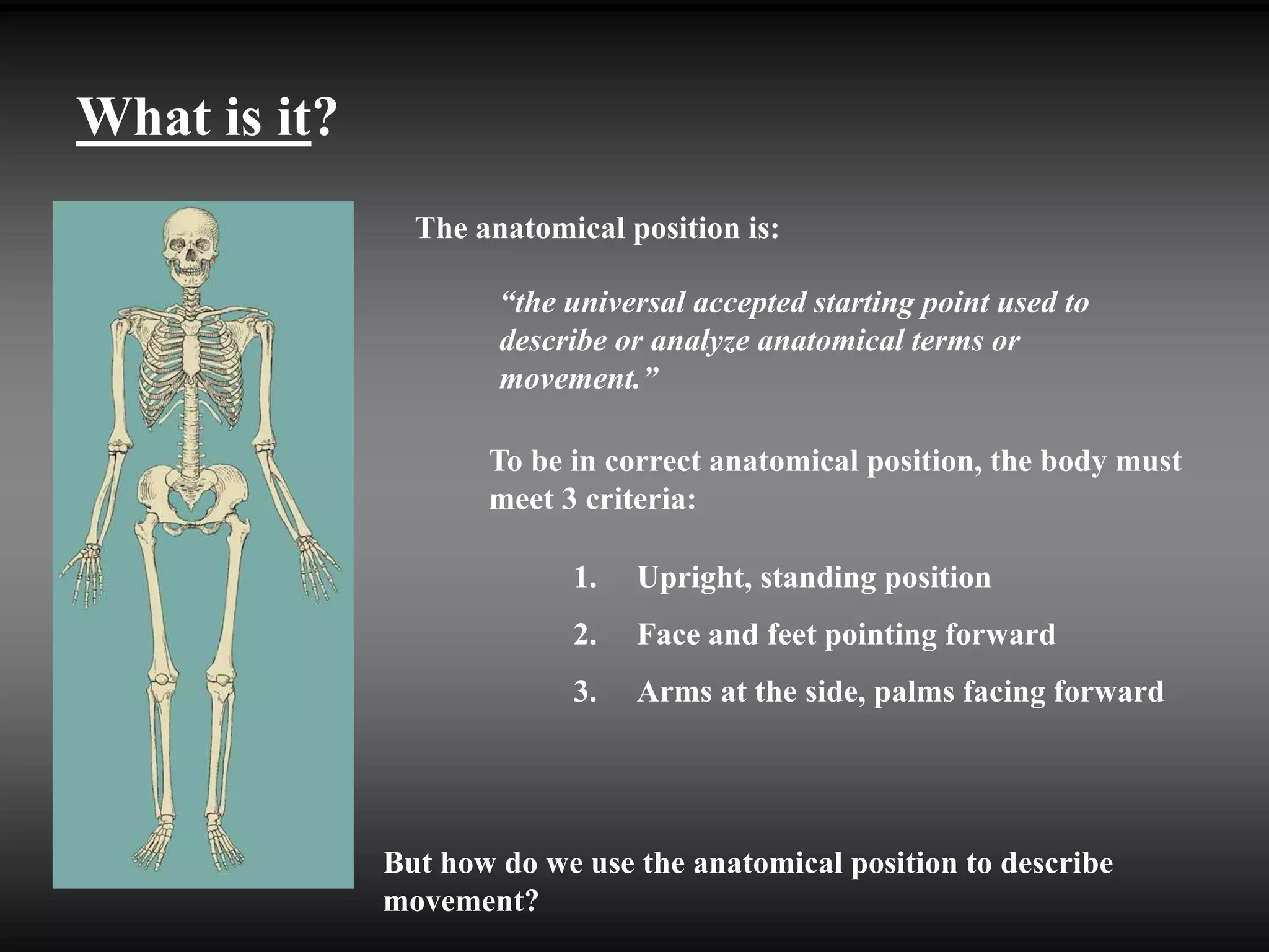 Anatomical Postion and plane (Biomechanics) | PPT