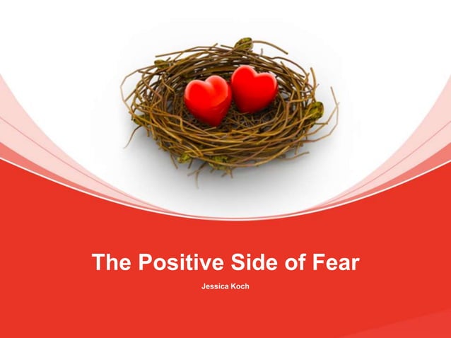 Positive Side of Fear | PPT
