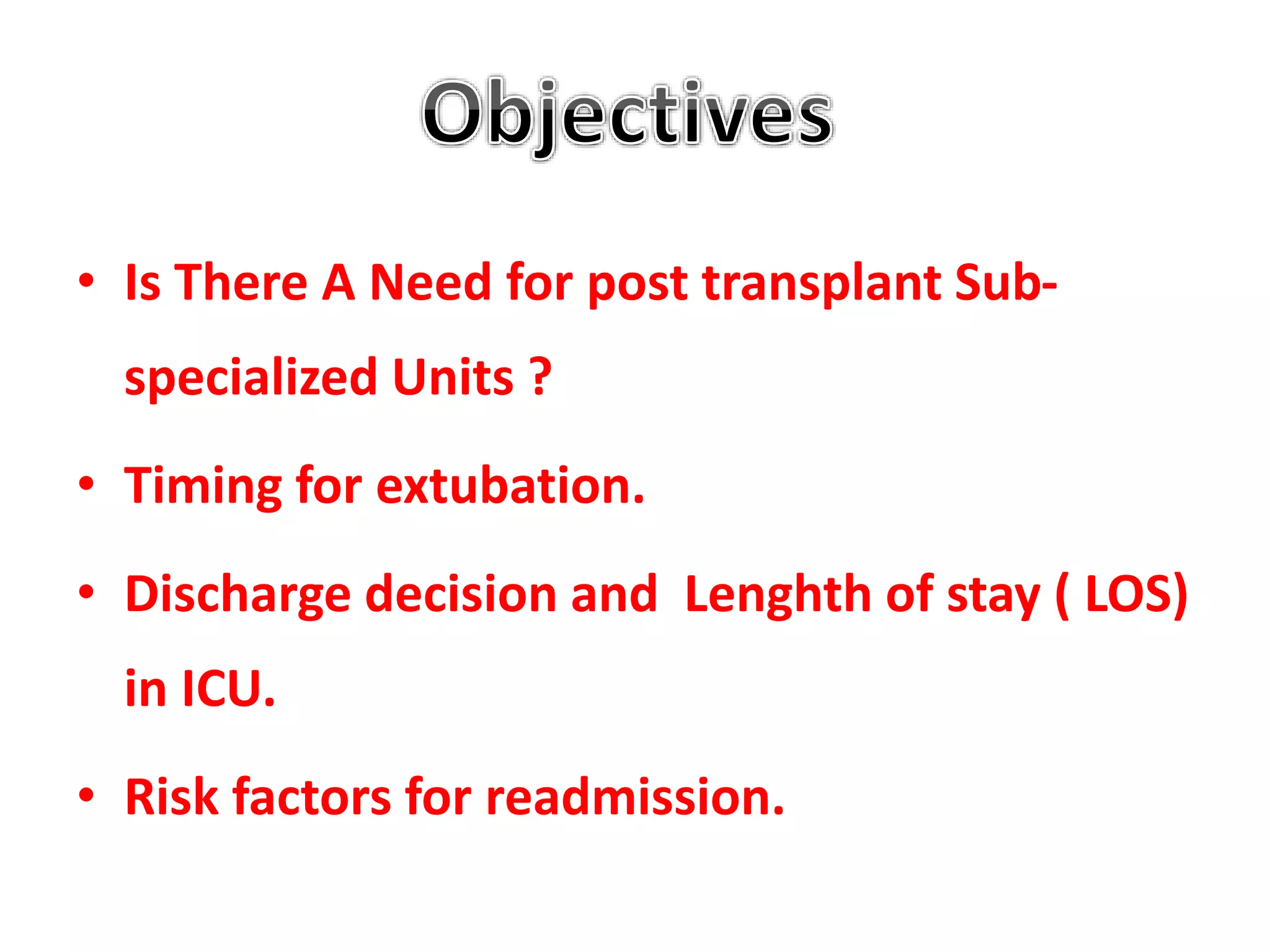 Post liver transplant icu discharge and readmission | PPTX