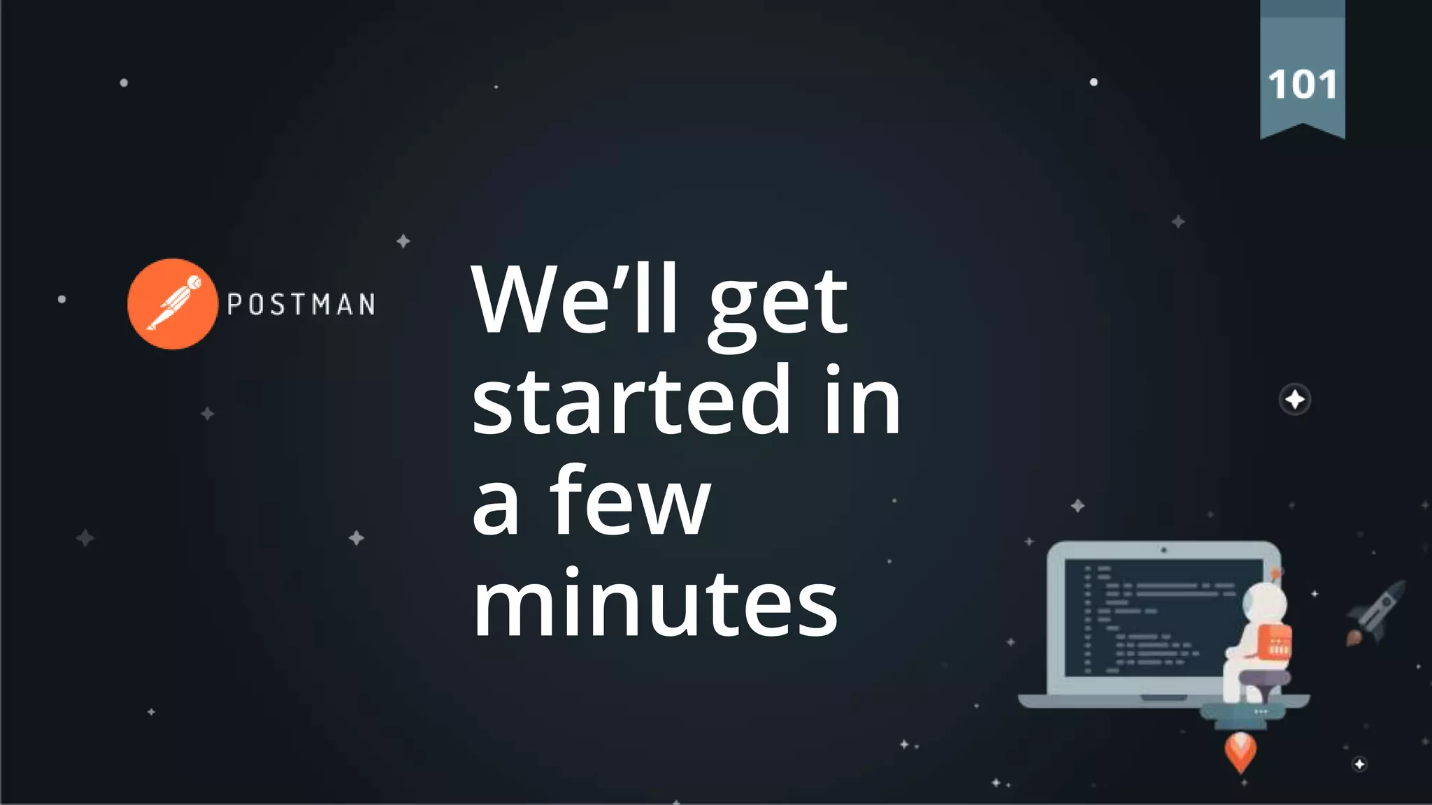 Postman 101 for developers | PPT