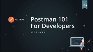 Postman 101 for Developers | PPT