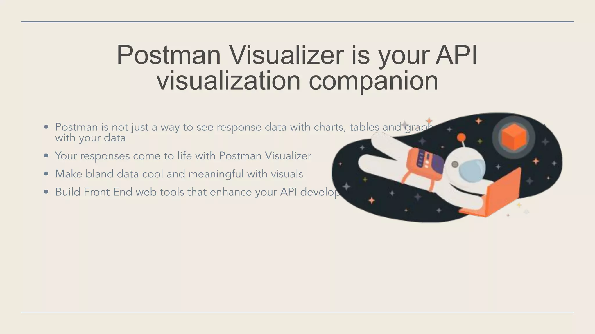 Postman Visualizer - More Than Meets the Eye | PPT