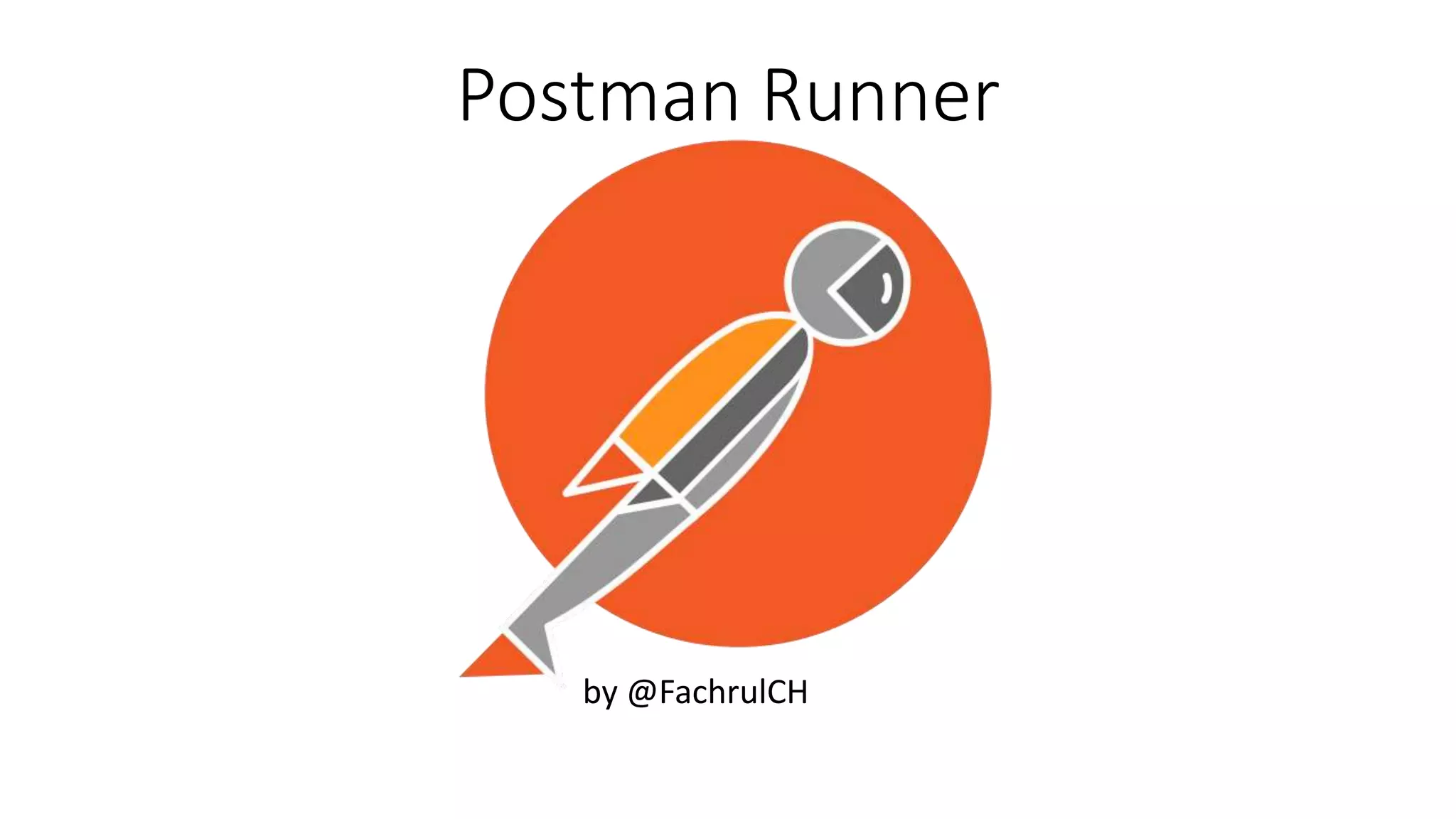 Belajar Postman Test Runner Ppt