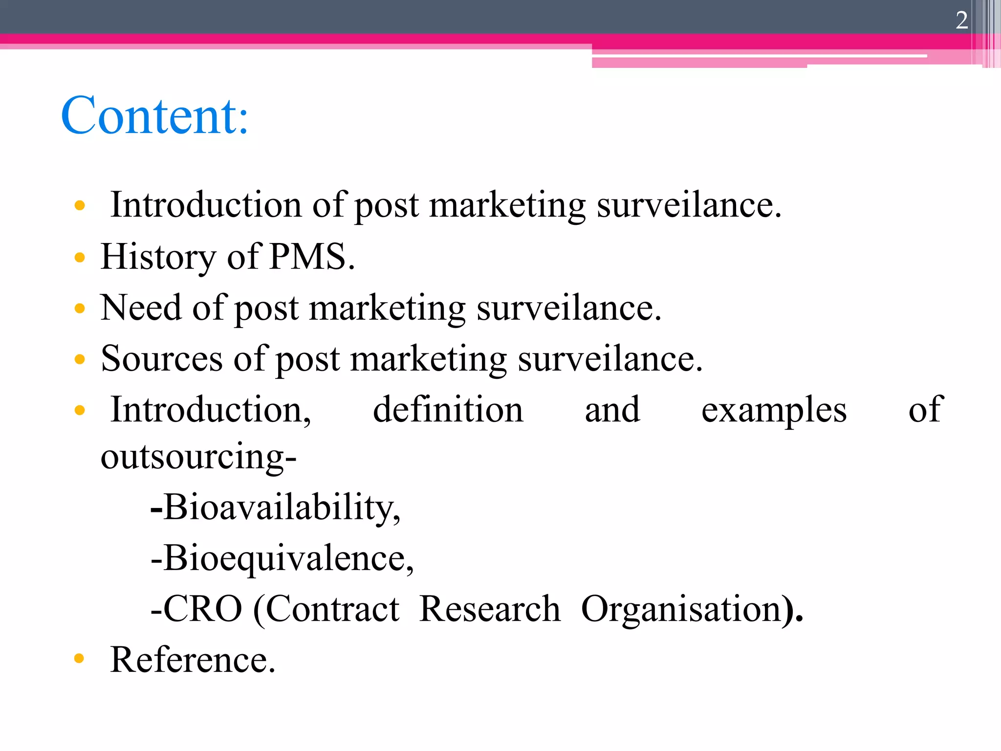 Post marketing surveilance, outsourcing BA and BE to CRO | PPTX