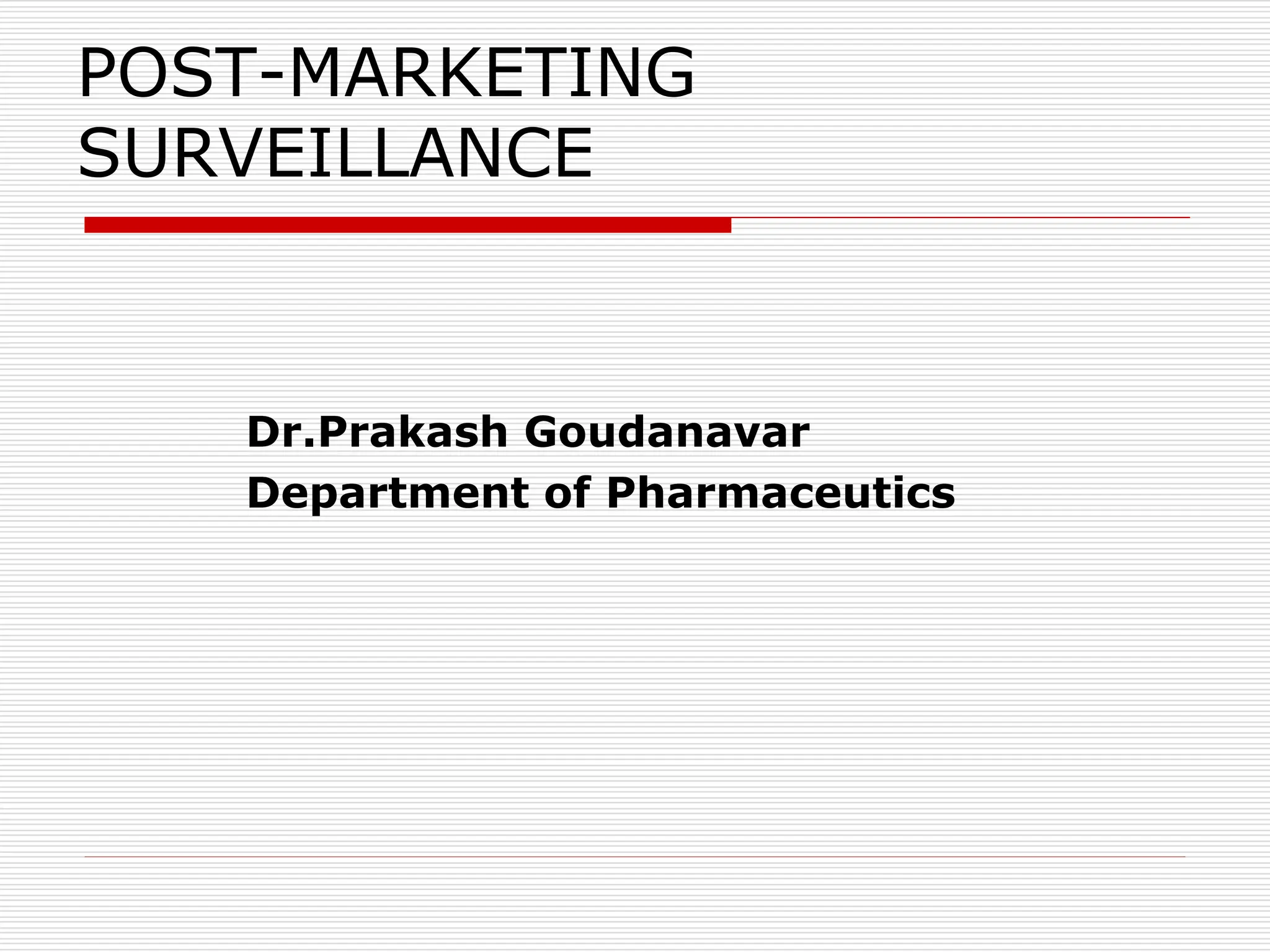 post marketing surveillance OF DRUG PRODUCTS | PPT