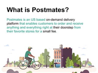 How Postmates Work? Insights into Business Model