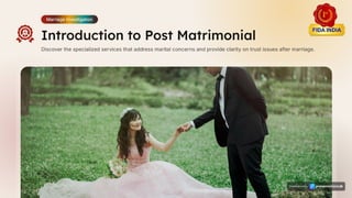Post Matrimonial Investigation Agency in Delhi, India.pdf.pptx