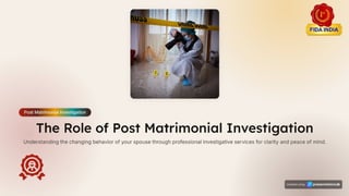 Post Matrimonial Investigation Agency in Delhi, India.pdf.pptx