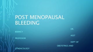 Postmenopausal bleeding in Women. Introduction | PPTX | Menopause ...
