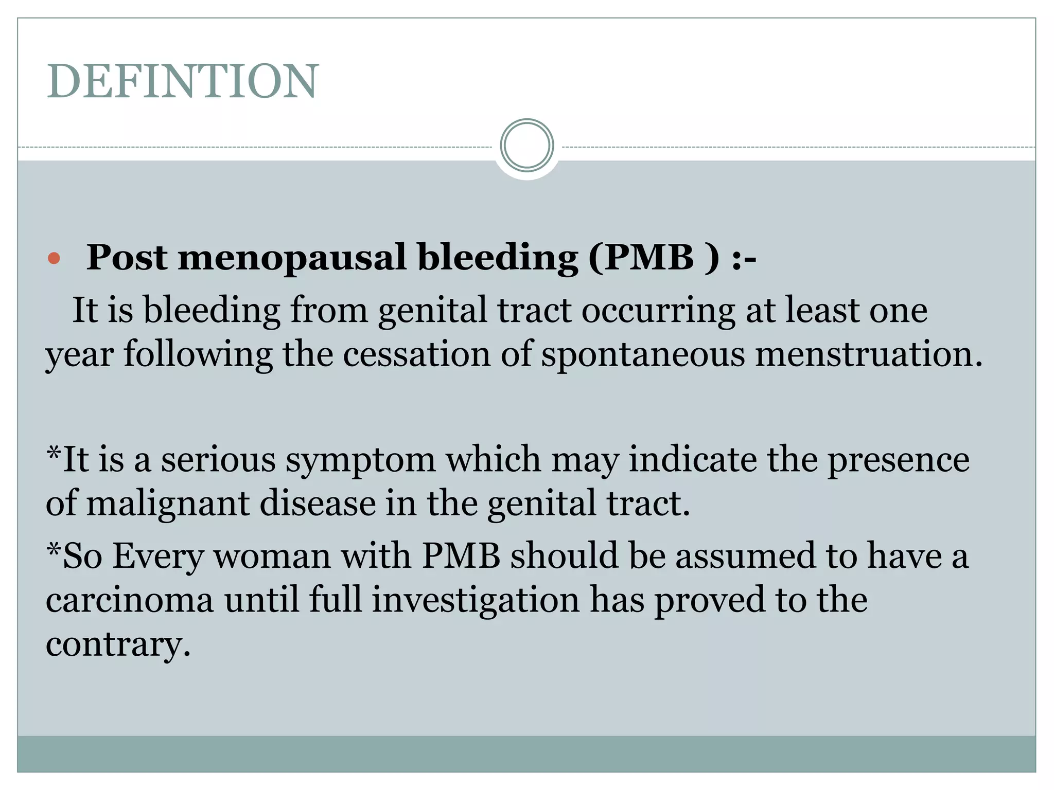 Post menopausal bleeding seminar | PPTX