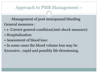 Post menopausal bleeding seminar | PPTX