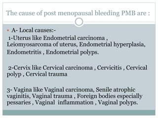 Post menopausal bleeding seminar | PPTX