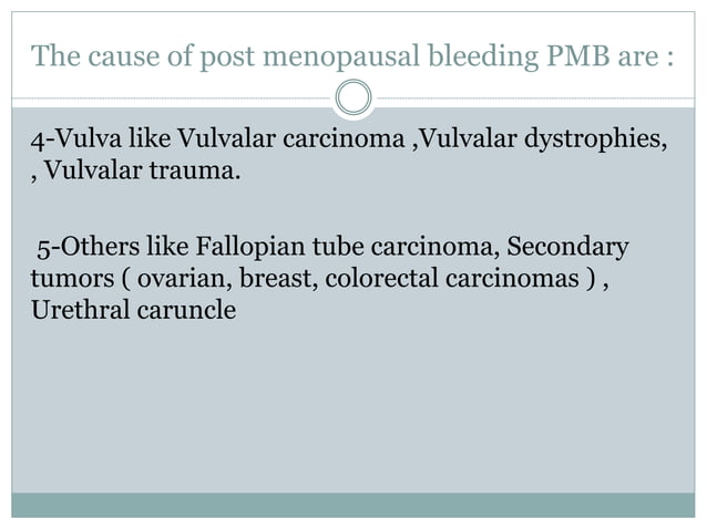 Post menopausal bleeding seminar | PPTX | Menopause | Endocrine and ...
