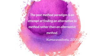 The Post-Method era | PPTX