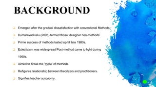 The Post-Method era | PPTX