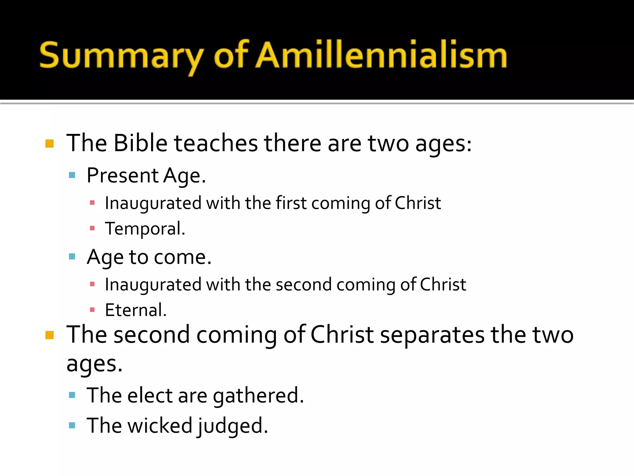 The Consummation: Postmillennialism | PPT