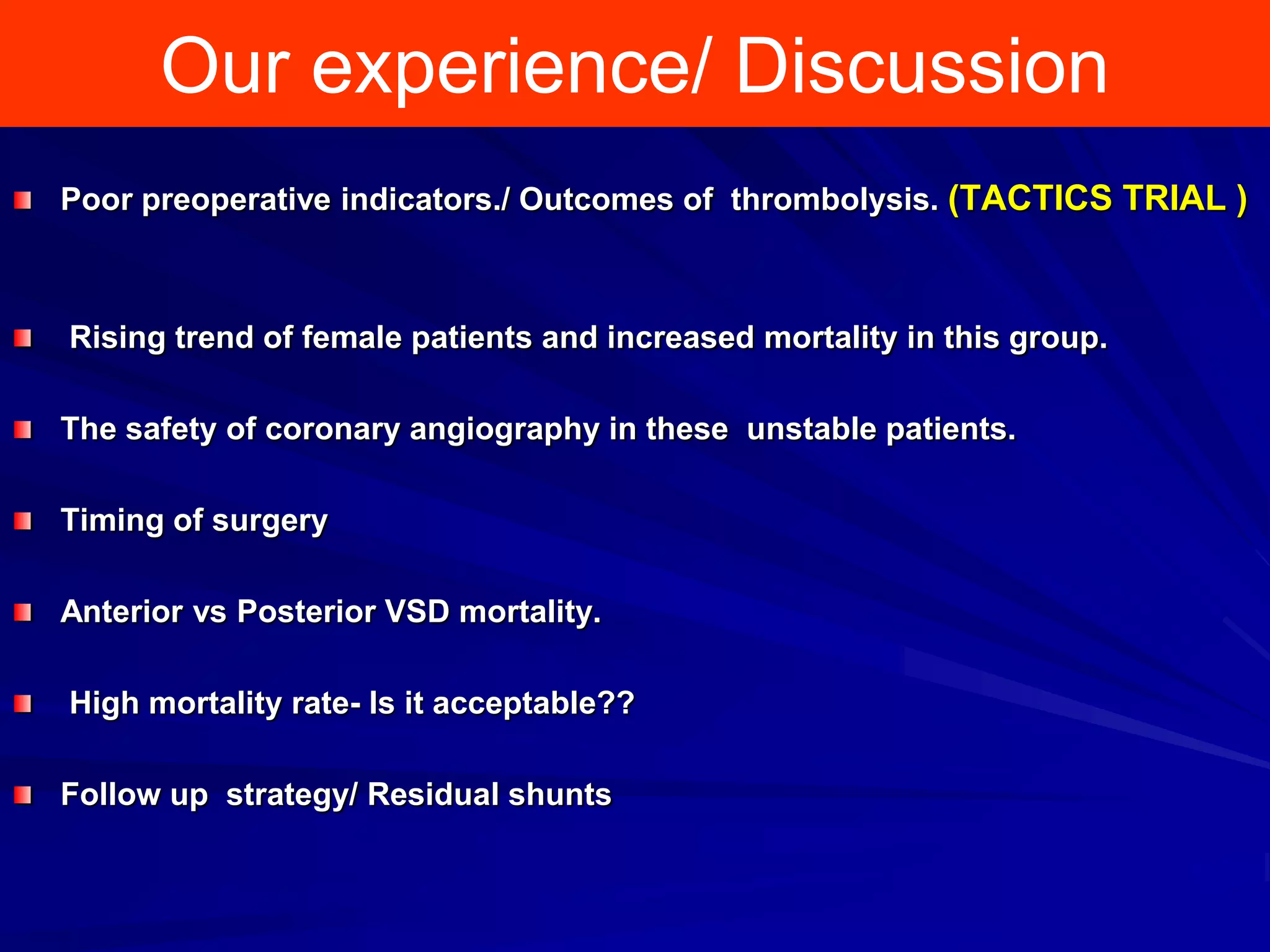 Post Myocardial infarction vsd repair by infarct exclusion technique | PPT