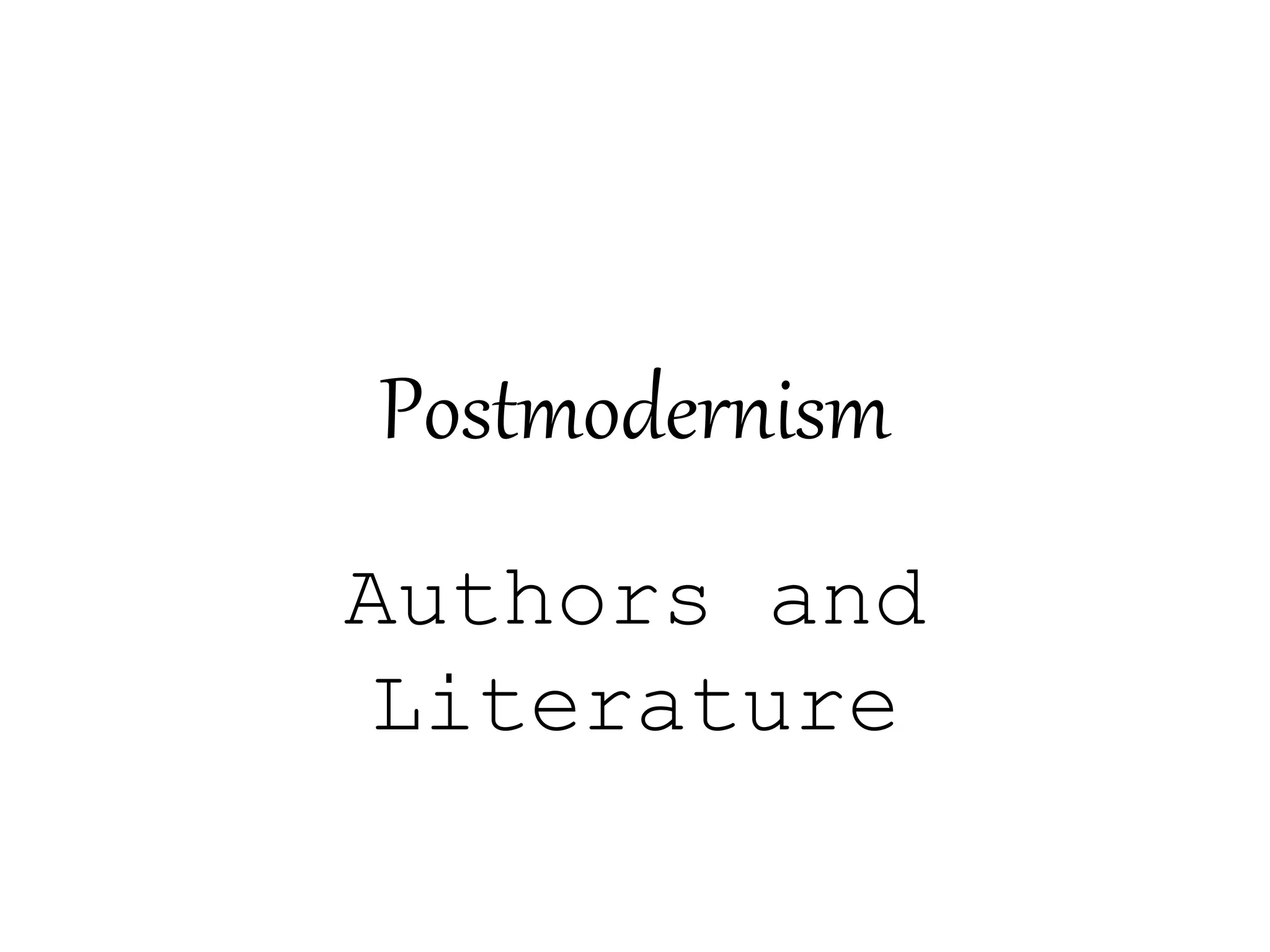 Postmodernism.ppt