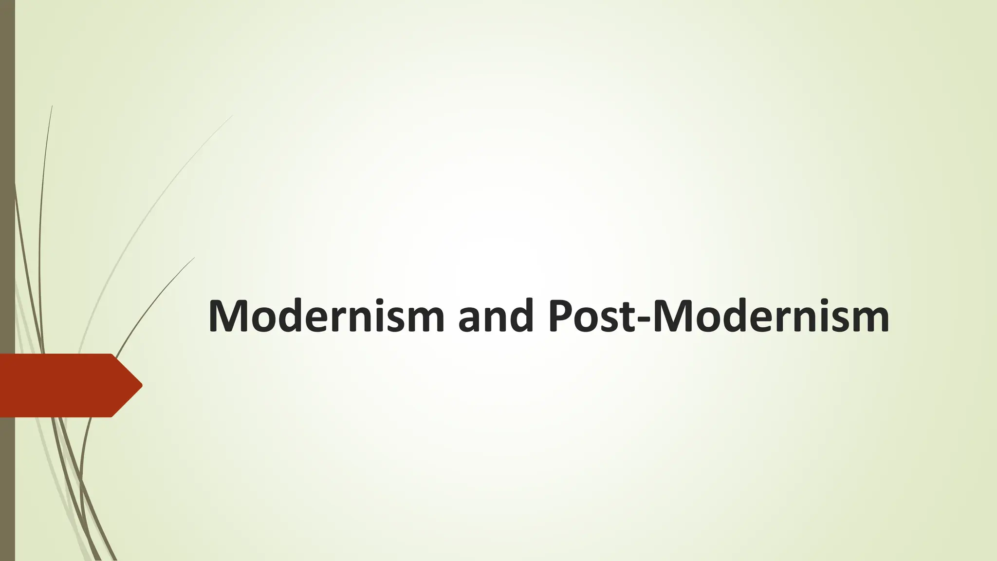 presentation on modernism &postmodernism | PPT