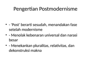 Postmodernisme_dalam_Filsafat beserta tokoh tokohnya | PPTX
