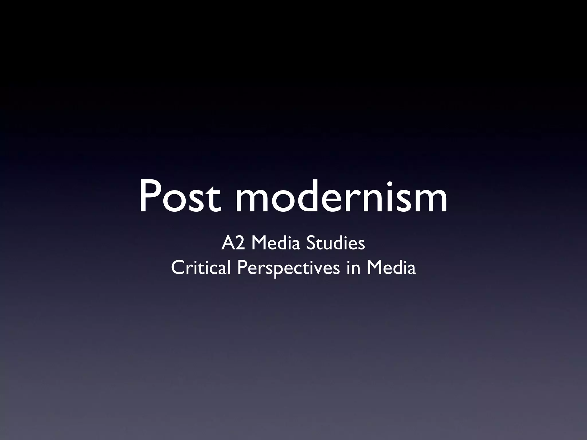 Postmodernism lesson 2 ppt | PPT