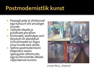 Postmodernism, triin sõro 12b | PPTX