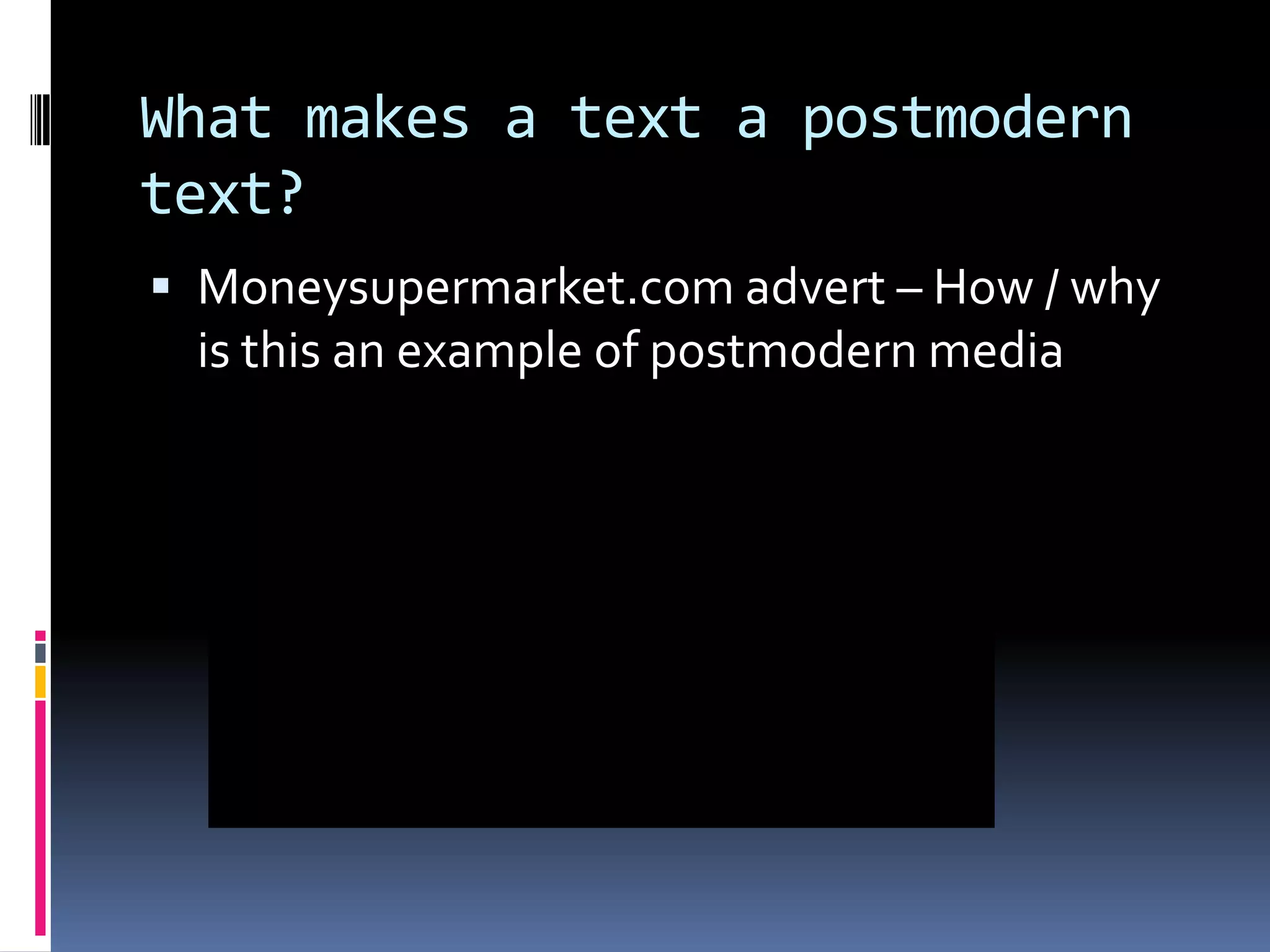 Postmodern media applying theory to text | PPT