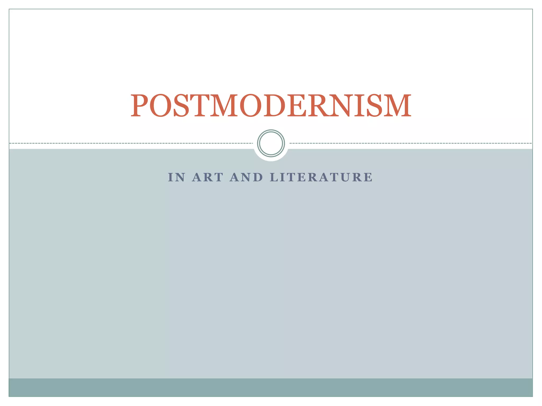 Postmodern traits bennett o'brien | PPTX | Modern Art | Fine Art