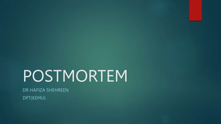 POSTMORTEM presentation slides medicals. | PPTX