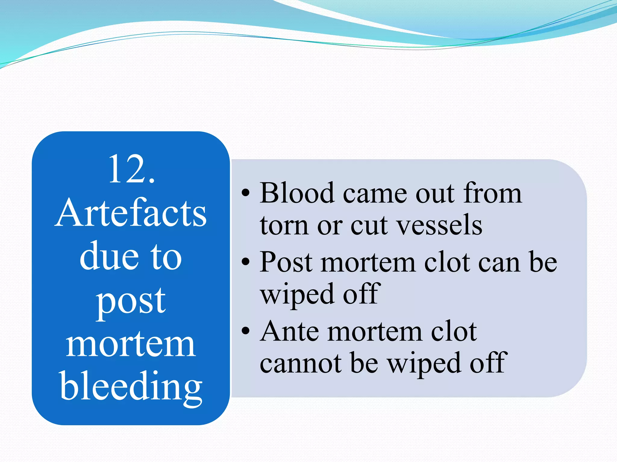 Postmortem artefcts | PPTX